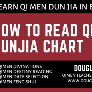 how to read qimen dunjia chart | Qi Men Dun Jia Teacher -Dougles Chan